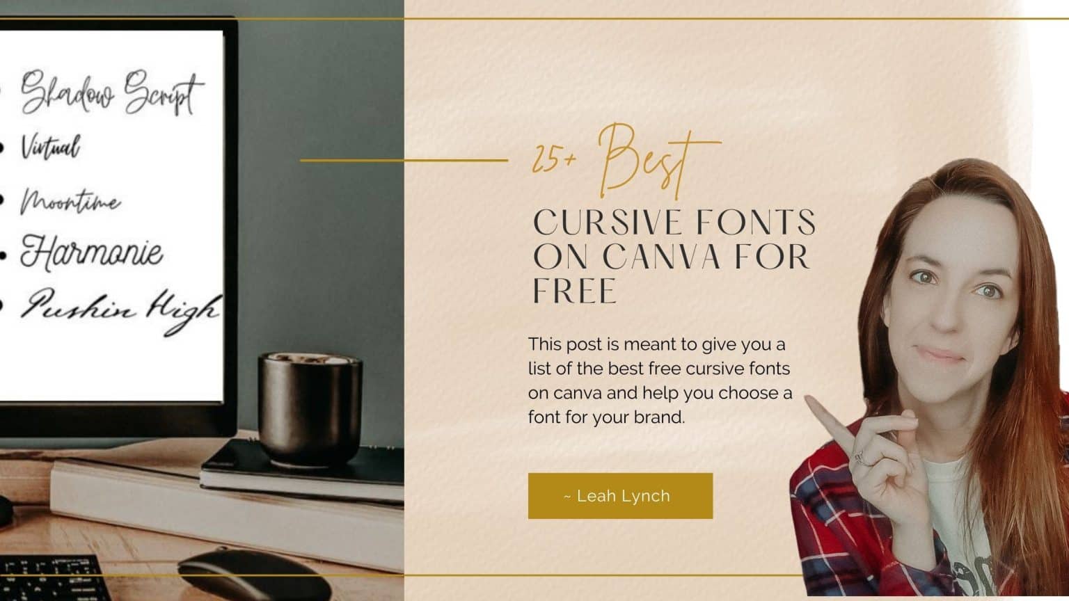 25+ Best Cursive Fonts On Canva That Are FREE
