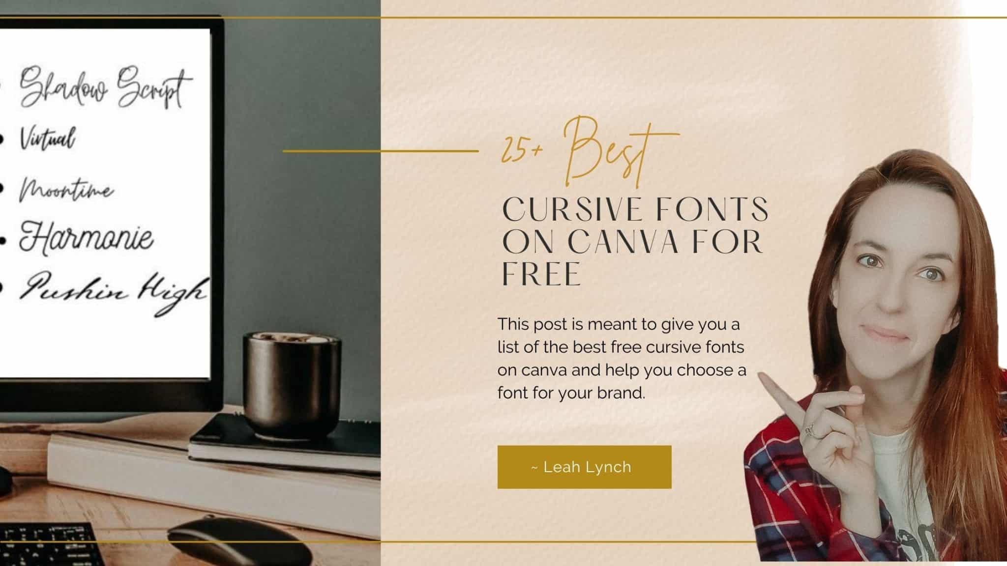 25+ Best Cursive Fonts On Canva That Are FREE